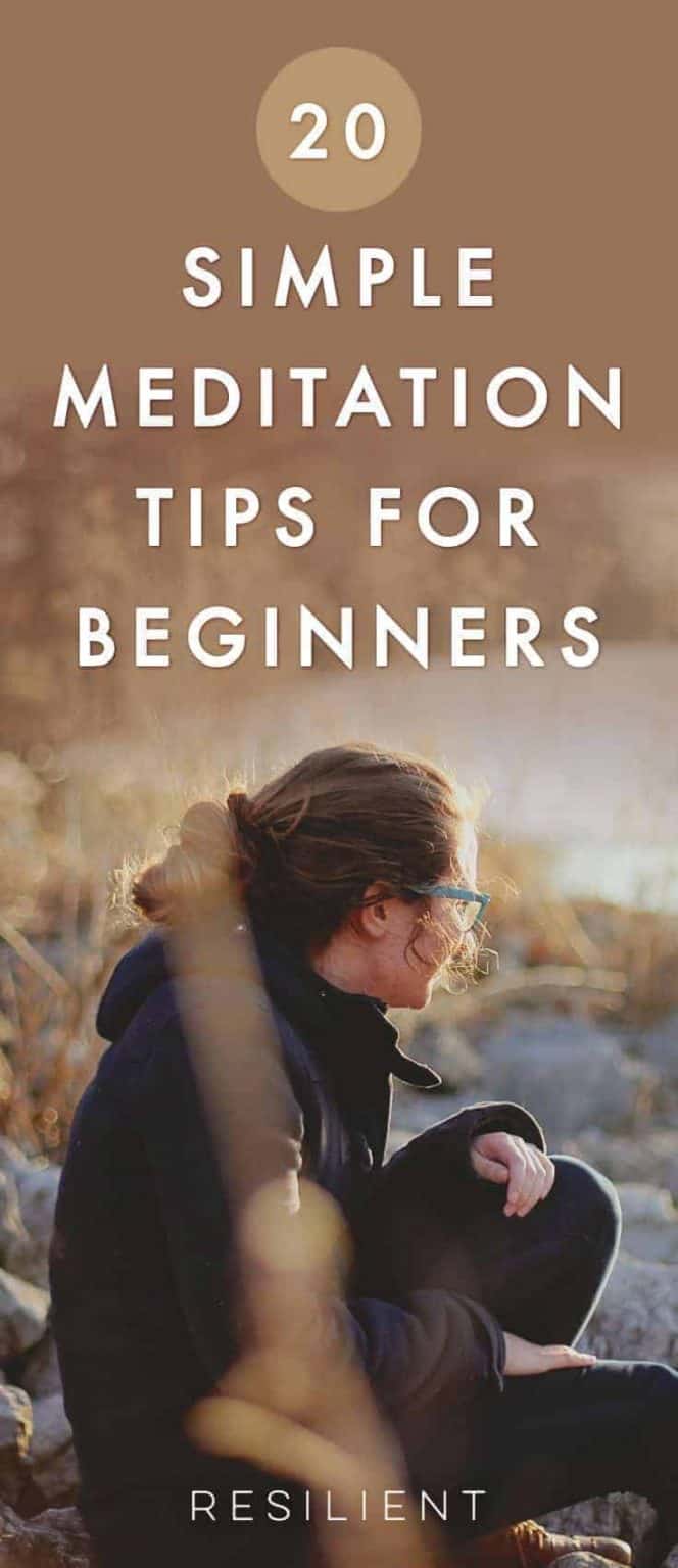 20 Practical Meditation Tips For Beginners Resilient