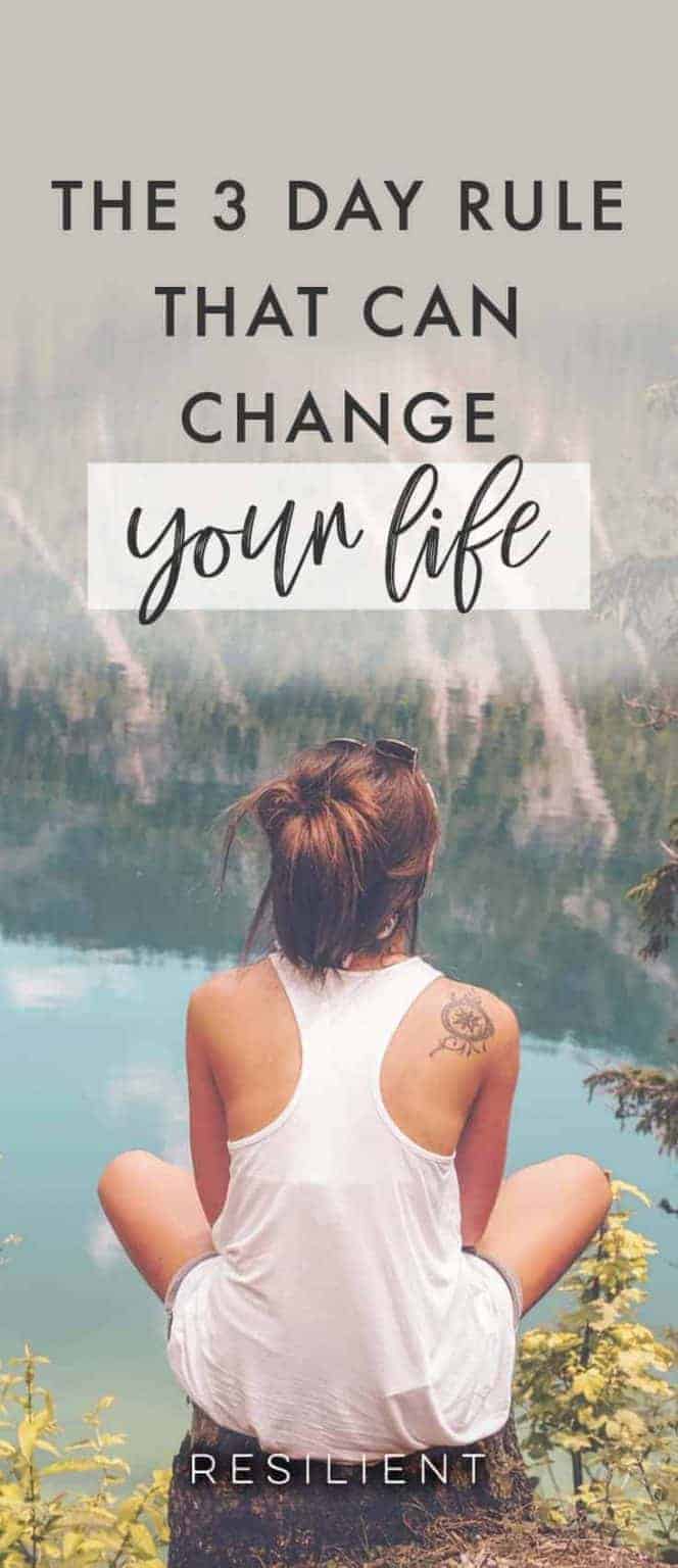 The 3 Day Rule That Can Change Your Life - Resilient