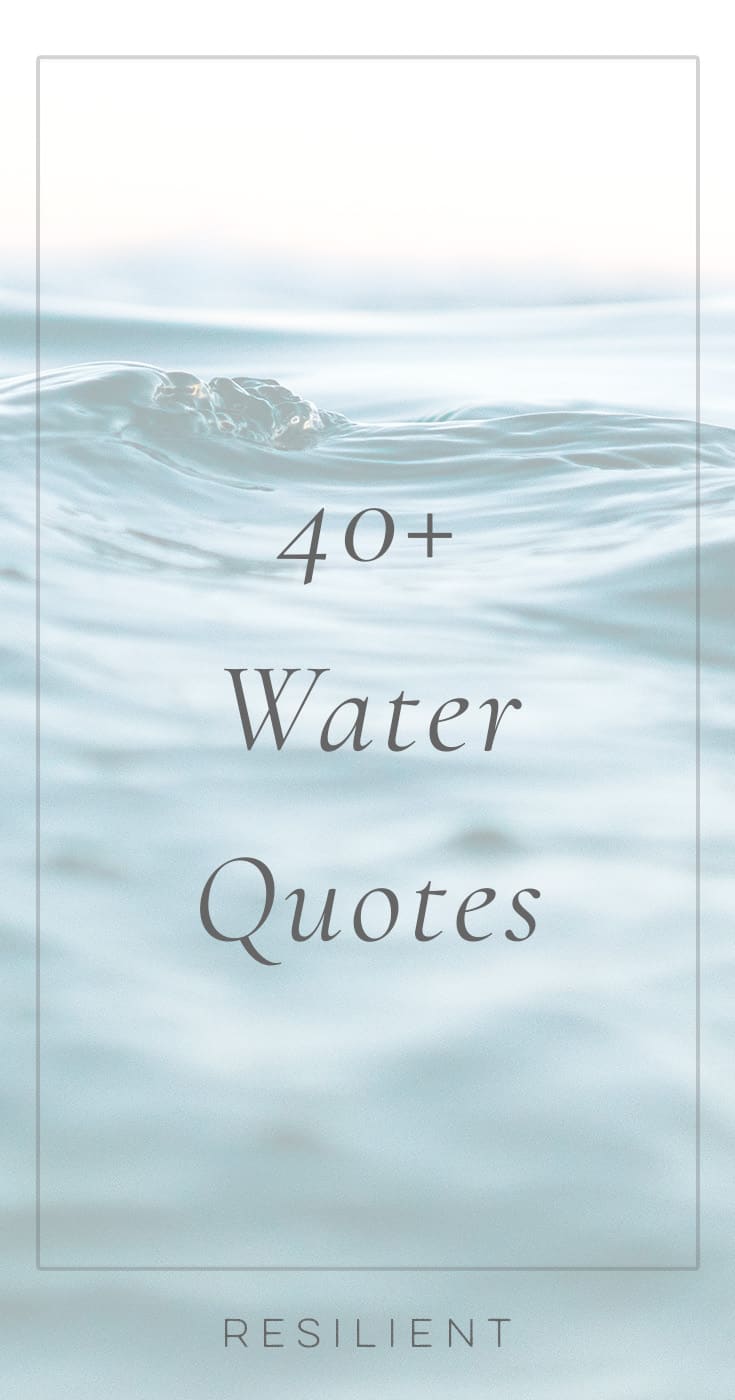 150 Water Quotes To Inspire You To Flow Resilient Vrogue co 150 Water Quotes To Inspire You To Flow Resilient Vrogue co