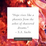 35+ Phoenix Quotes for Rebirth and Rising Up - Resilient
