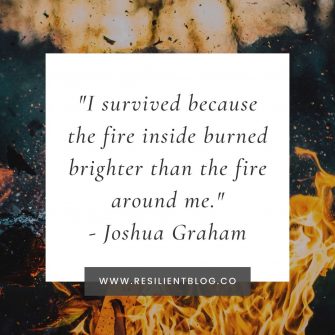 50+ Quotes About Fire - Resilient